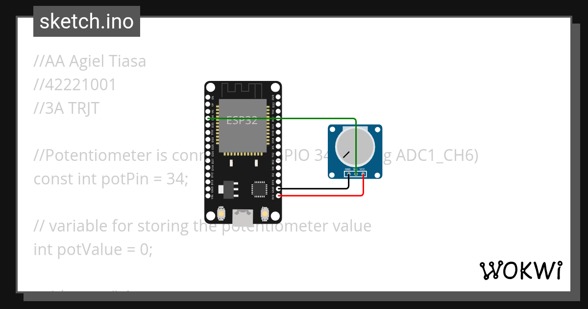 Analog IO - Agiel Tiasa - Wokwi ESP32, STM32, Arduino Simulator Analog IO - Agiel Tiasa - Wokwi ESP32, STM32, Arduino Simulator