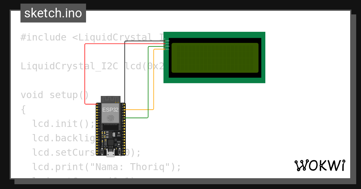 Challenge menampilkan nama dan asal-Thoriq - Wokwi ESP32, STM32 ... Challenge menampilkan nama dan asal-Thoriq - Wokwi ESP32, STM32 ...