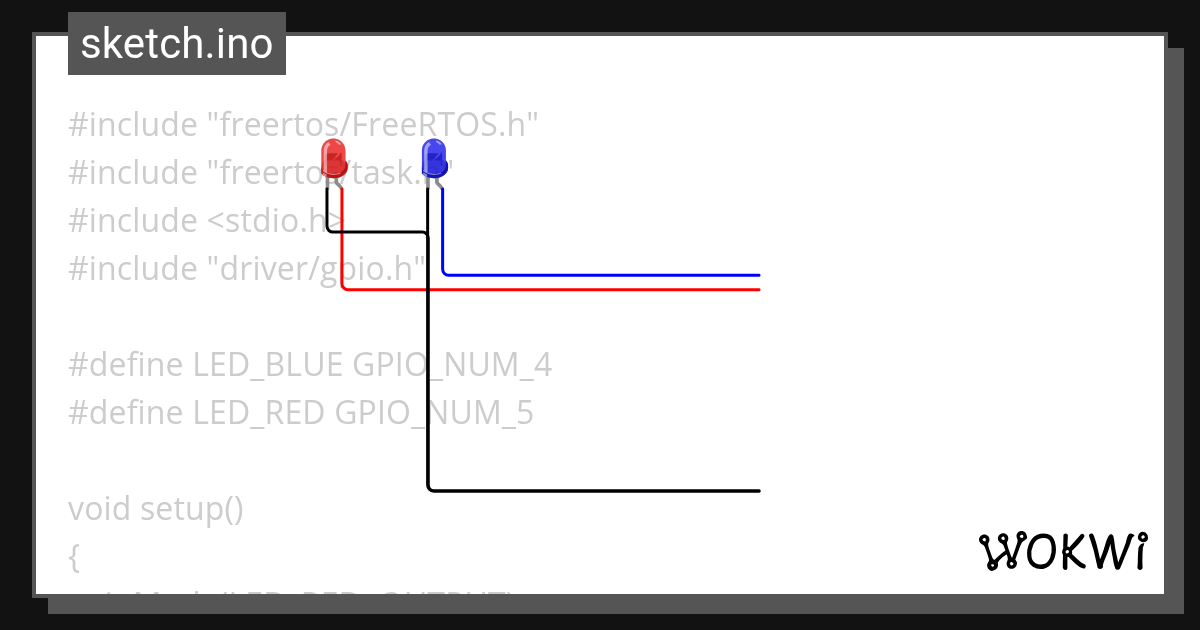 RTOS BLINK - Wokwi ESP32, STM32, Arduino Simulator RTOS BLINK - Wokwi ESP32, STM32, Arduino Simulator