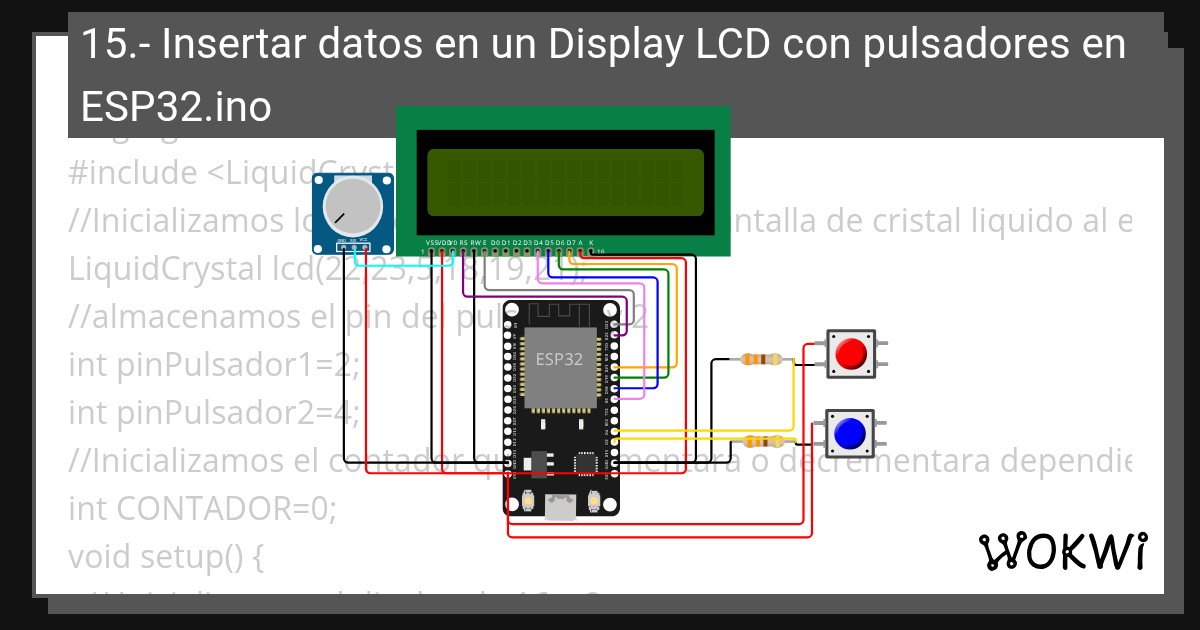 15.- Insertar datos en un Display LCD con pulsadores en ESP32 Copy - Wokwi ESP32, STM32, Arduino ...