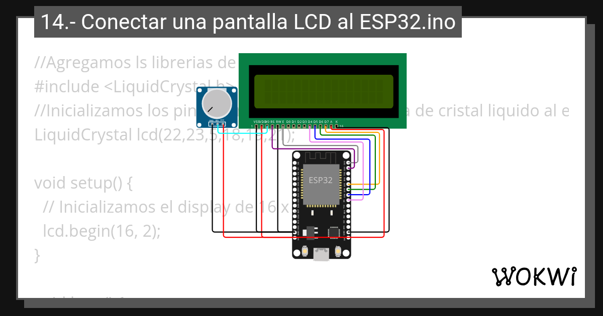 14.- Conectar una pantalla LCD al ESP32.ino Copy - Wokwi ESP32, STM32, Arduino Simulator