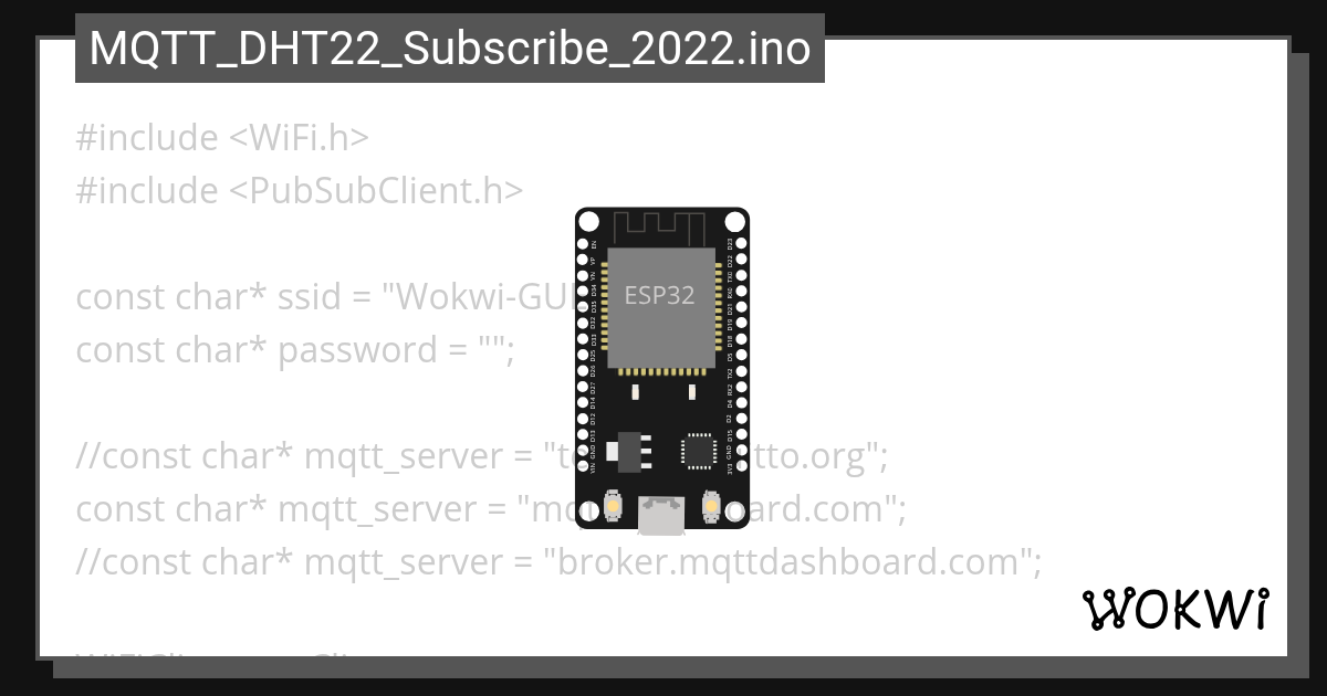 MQTT_DHT22_Subscribe_2022.ino Copy - Wokwi ESP32, STM32, Arduino Simulator