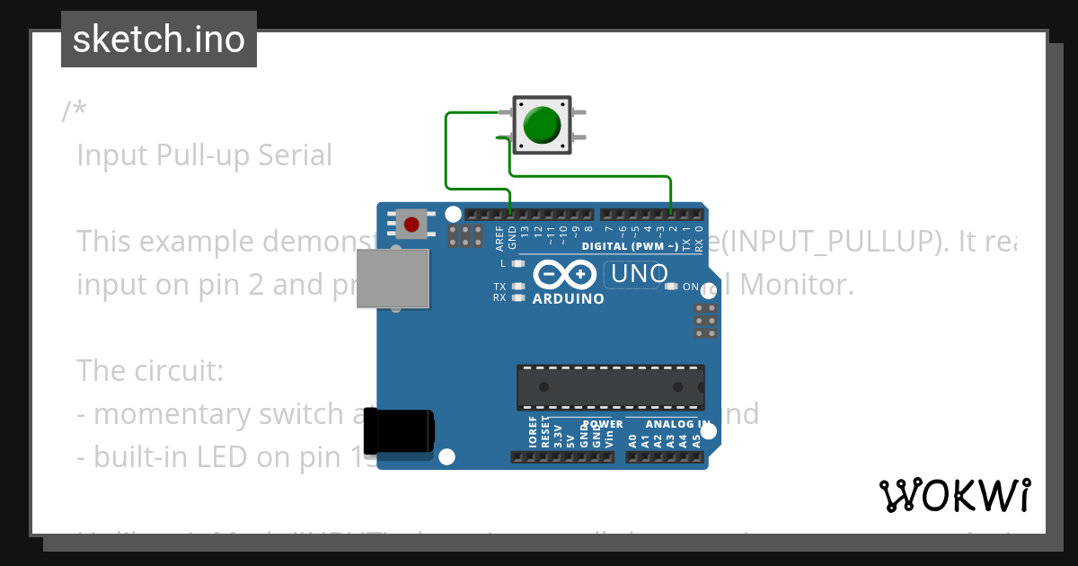 20231231InPutPullupSerial - Wokwi ESP32, STM32, Arduino Simulator
