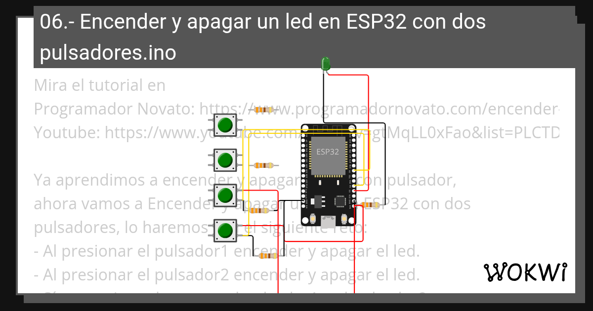 06.- Encender y apagar un led en ESP32 con dos pulsadores.ino Copy (3) - Wokwi ESP32, STM32 ...