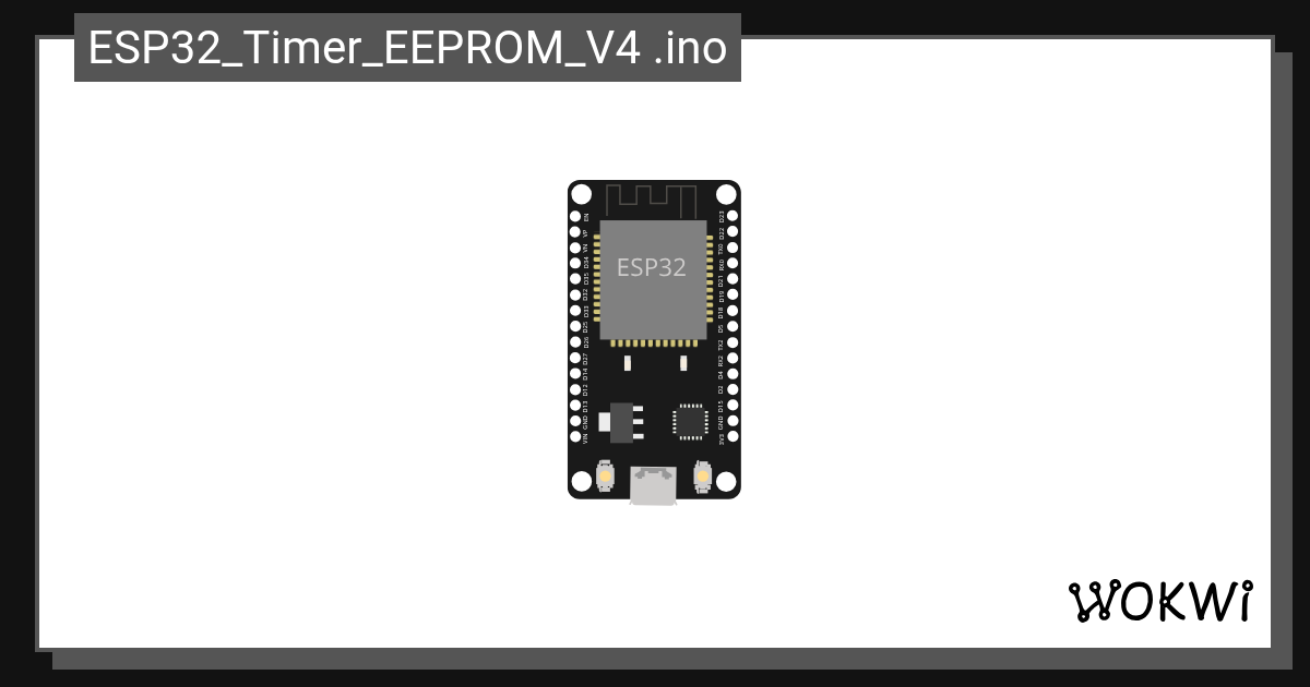 ESP32_Timer_EEPROM_V4 - Wokwi ESP32, STM32, Arduino Simulator