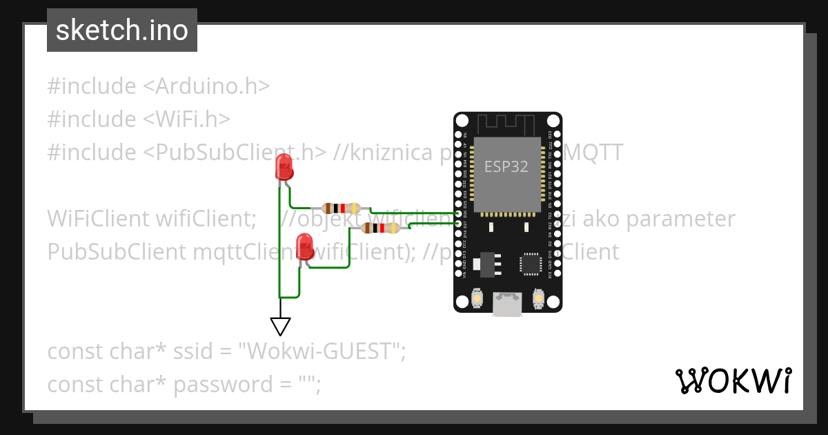 ESP32-MQTT -2xLED - Wokwi ESP32, STM32, Arduino Simulator
