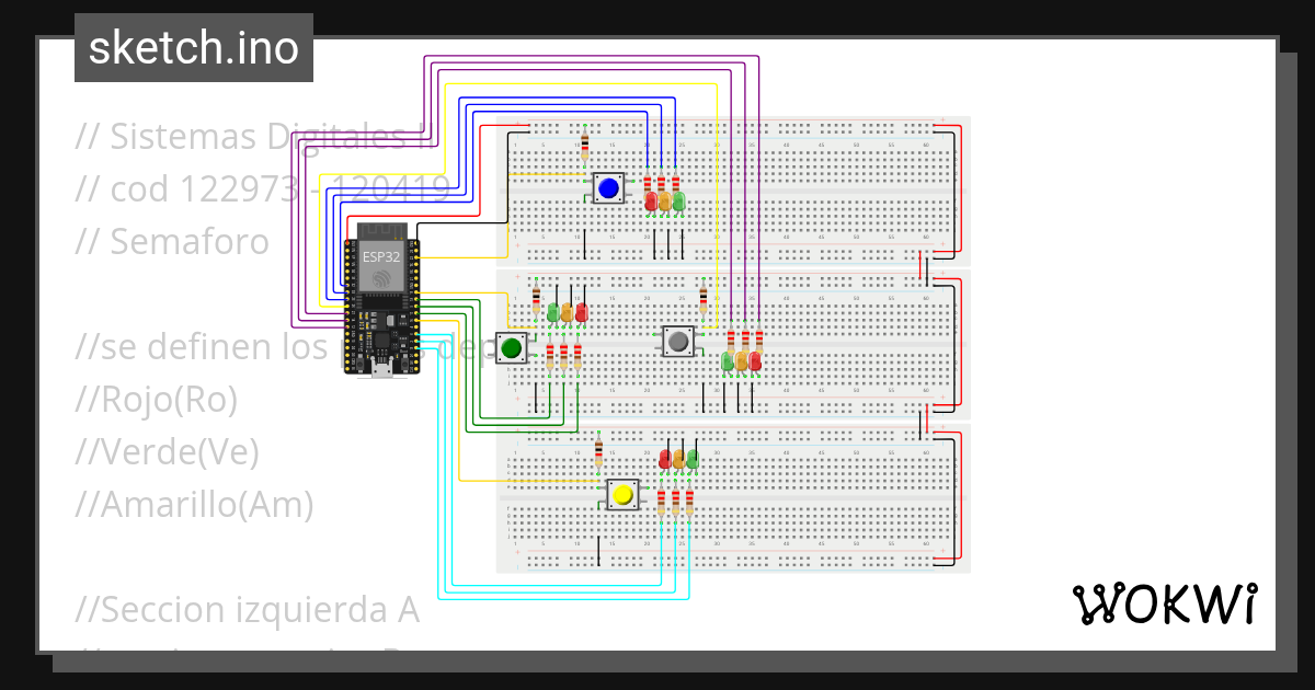 Proyecto 2 Semaforo SISTEMAS SARA RODRIGUEZ Y SAMANTHA MARTINEZ - Wokwi ESP32, STM32, Arduino ...
