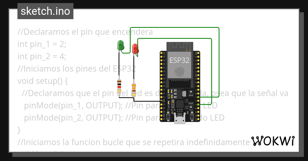COdigo de 2 leds - Wokwi ESP32, STM32, Arduino Simulator COdigo de 2 leds - Wokwi ESP32, STM32, Arduino Simulator