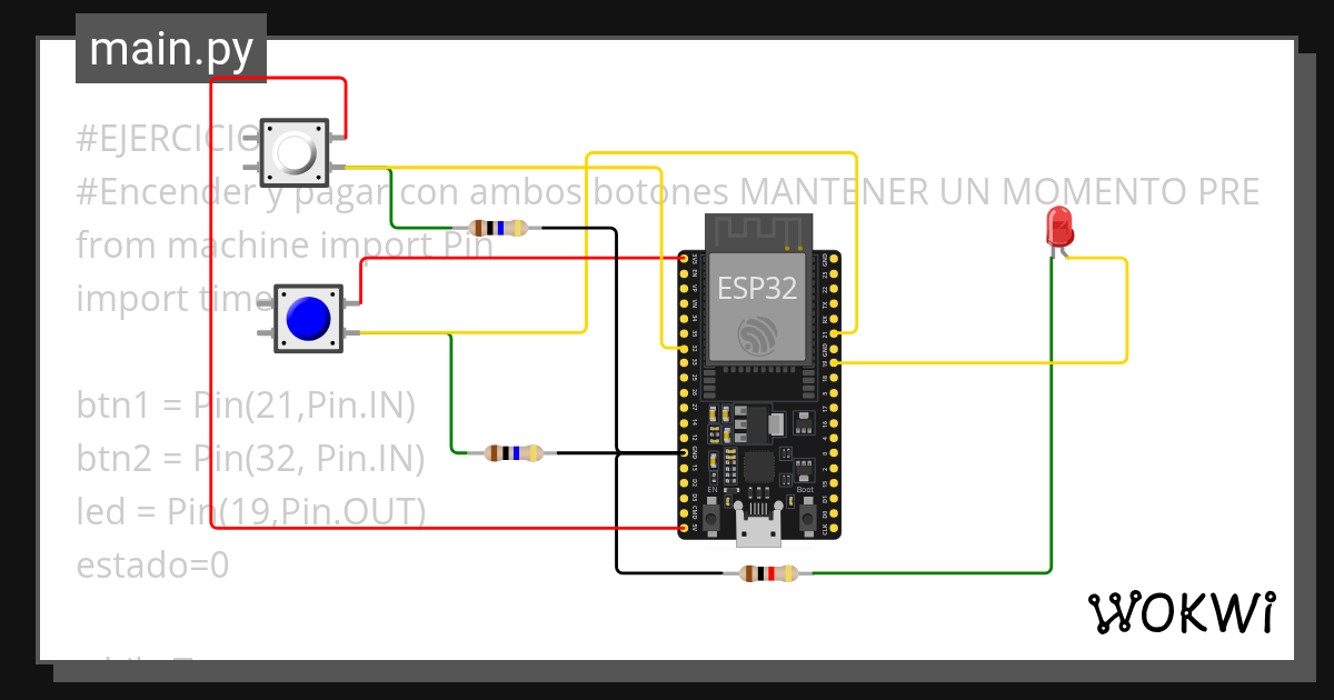 Ejercicio IOT 5 dos botones - Wokwi ESP32, STM32, Arduino Simulator Ejercicio IOT 5 dos botones - Wokwi ESP32, STM32, Arduino Simulator
