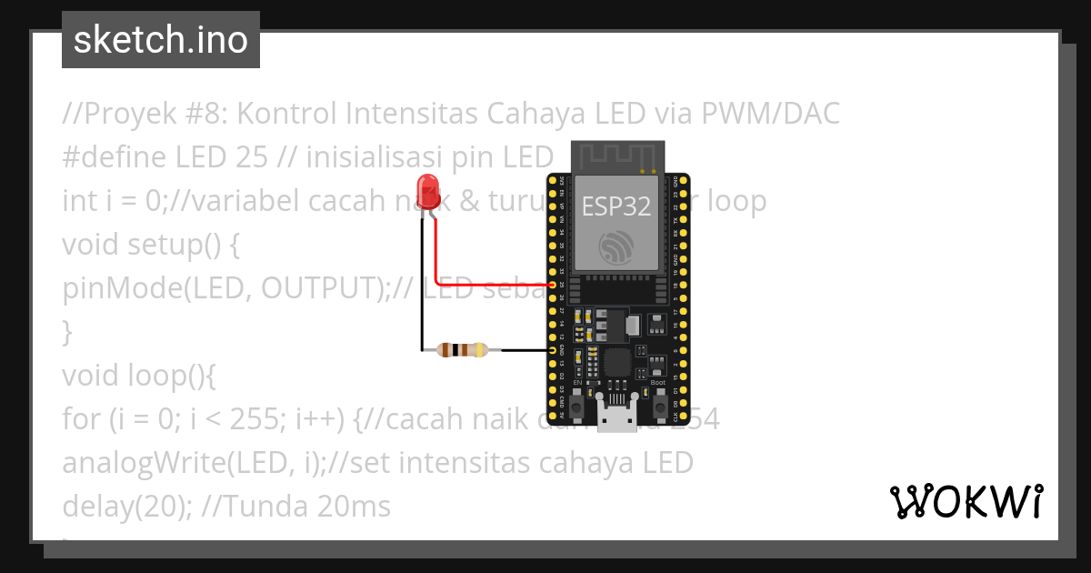 Proyek #8: Kontrol Intensitas Cahaya LED via DAC - Wokwi ESP32, STM32, Arduino Simulator