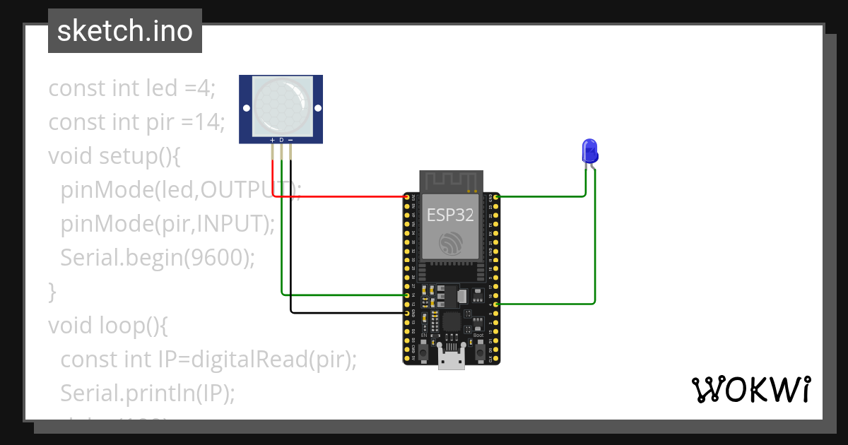 PIR Sensor with LED Interfaced on ESP32 - Wokwi ESP32, STM32, Arduino ...