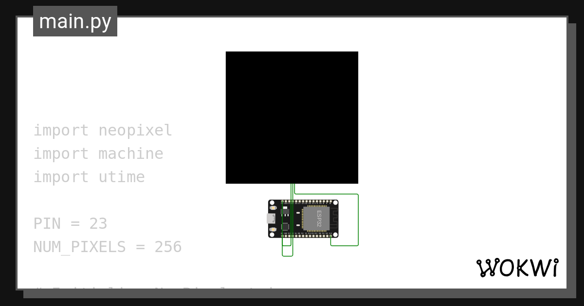 Micropython 16by 16 Matrix Copy Wokwi Esp32 Stm32 Arduino Simulator
