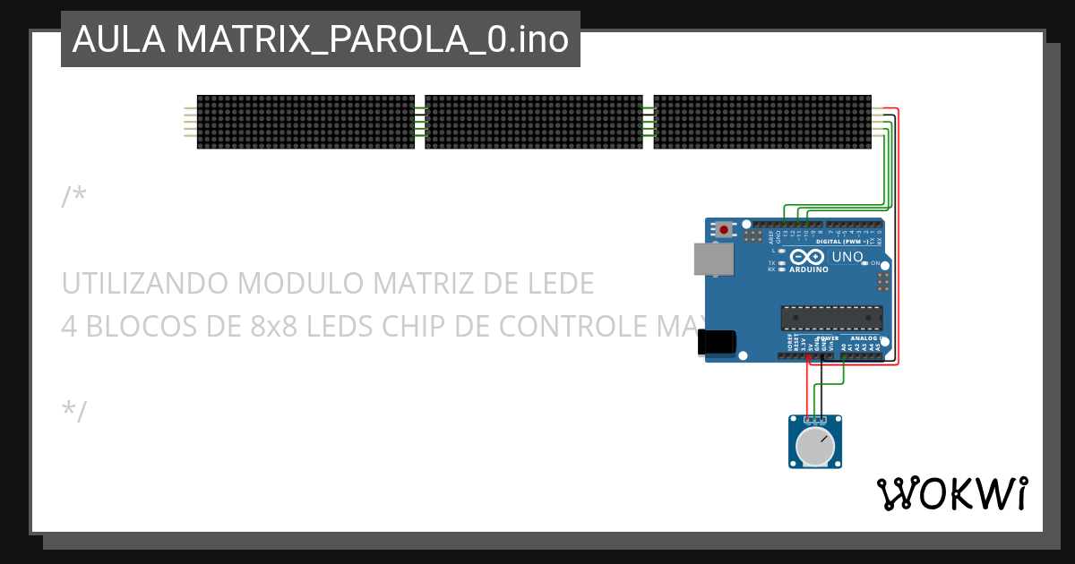 AULA MATRIX_PAROLA_0-LUQUINHA GAMEPLAYS Copy - Wokwi ESP32, STM32, Arduino Simulator
