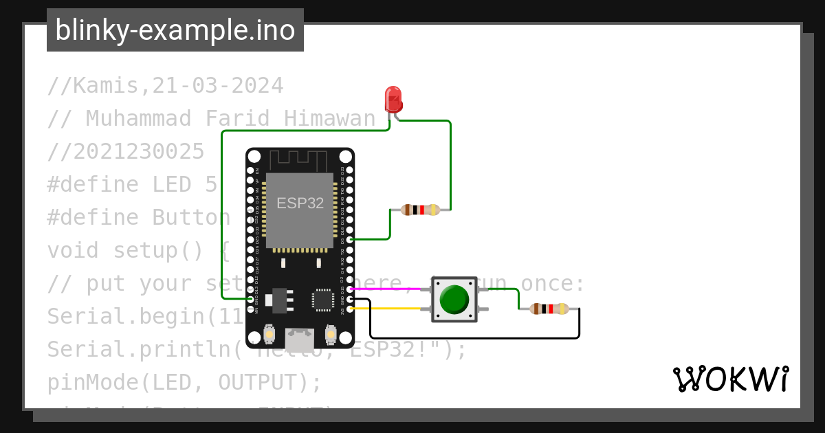 Bekerja Dengan Tombolmuhammad Farid Himawan2021230025 Wokwi Esp32 Stm32 Arduino Simulator