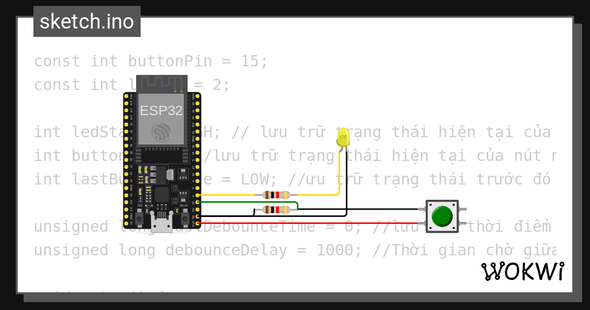Bật Tắt đèn Led Nút Nhấn Sử Dụng Debounce Vs Esp32 Wokwi Esp32 Stm32 Arduino Simulator 