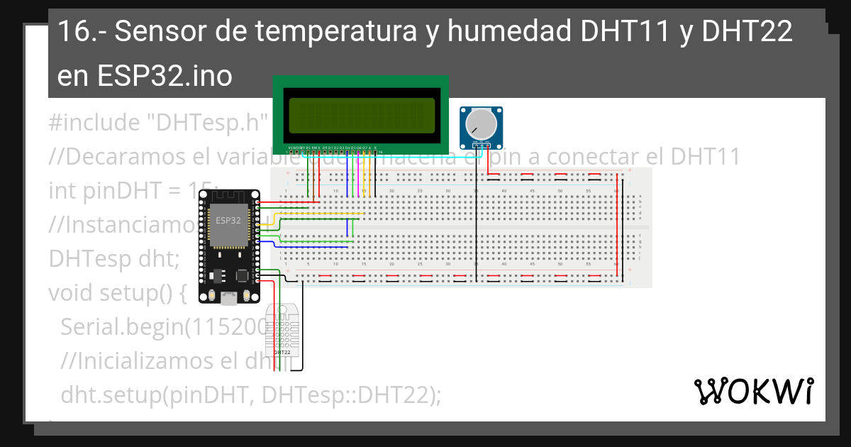 16.- Sensor de temperatura y humedad DHT11 y DHT22 en ESP32.ino Copy - Wokwi ESP32, STM32 ...