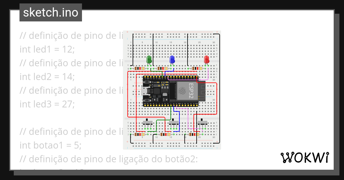 3 BOTOES 3 LEDS - Wokwi ESP32, STM32, Arduino Simulator