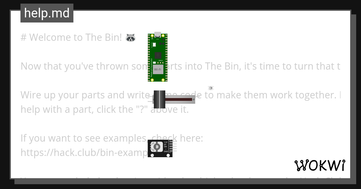 The Bin! - Wokwi ESP32, STM32, Arduino Simulator
