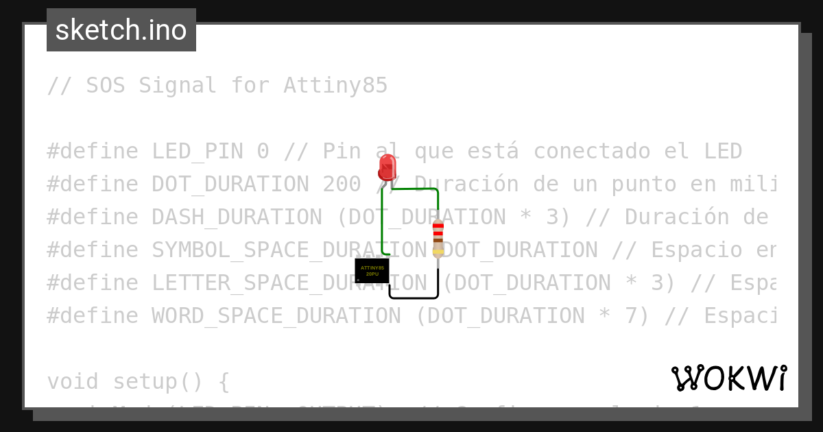 Sos Attiny85 2nd Ver Wokwi Esp32 Stm32 Arduino Simulator