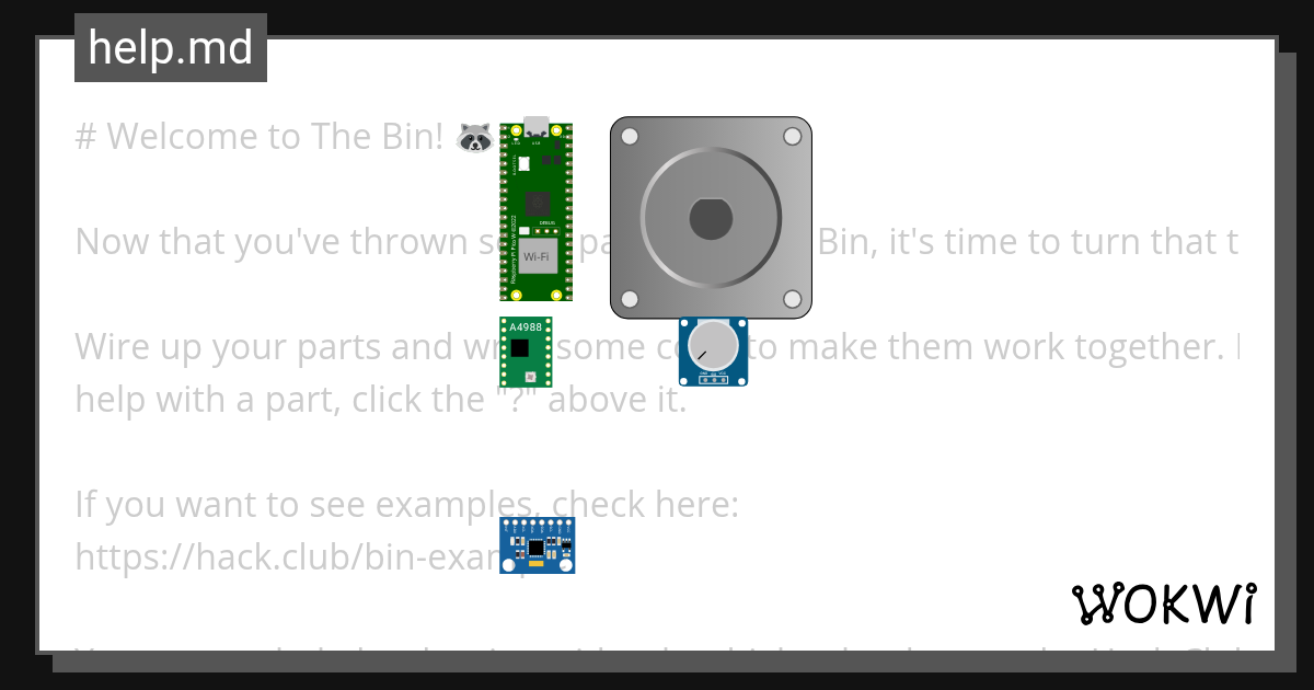 The Bin! - Wokwi ESP32, STM32, Arduino Simulator The Bin! - Wokwi ESP32, STM32, Arduino Simulator