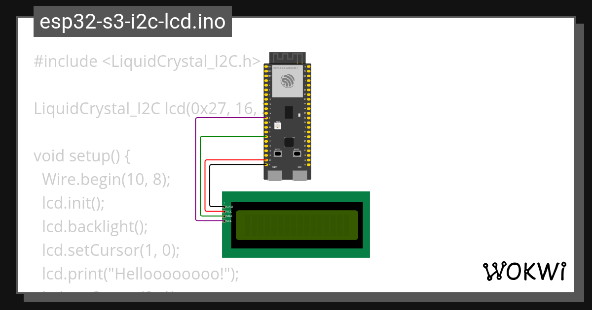 esp32-s3-i2c-lcd.ino Copy - Wokwi ESP32, STM32, Arduino Simulator