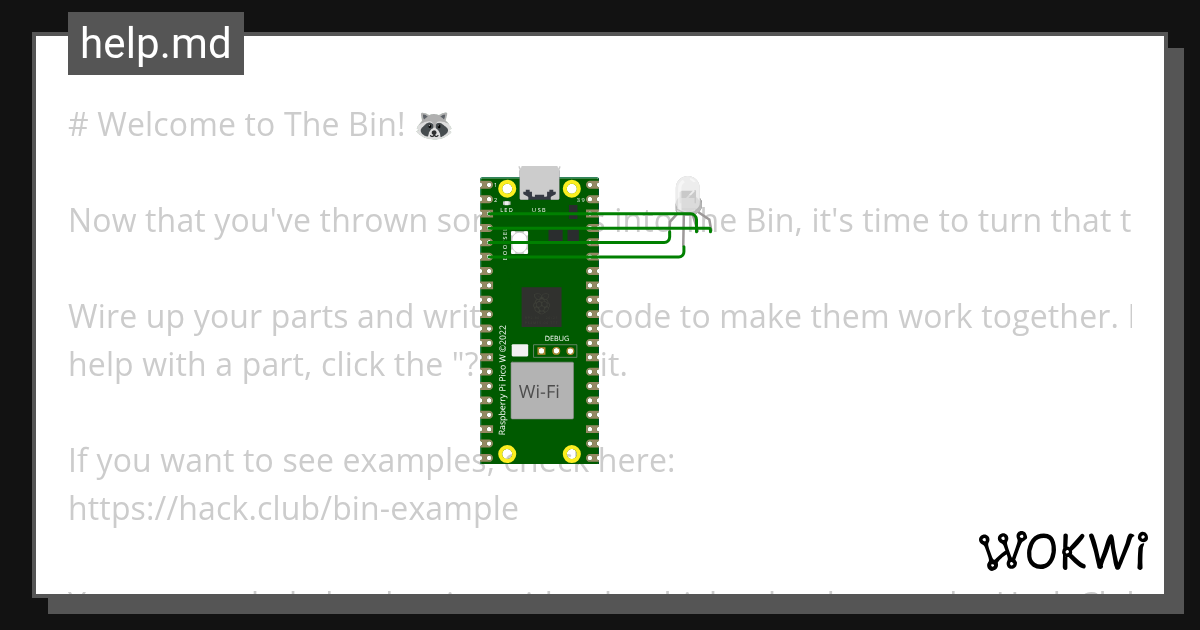 The Bin! Copy - Wokwi ESP32, STM32, Arduino Simulator