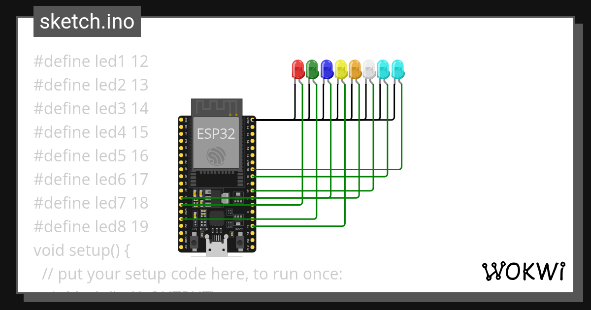 leds - Wokwi ESP32, STM32, Arduino Simulator