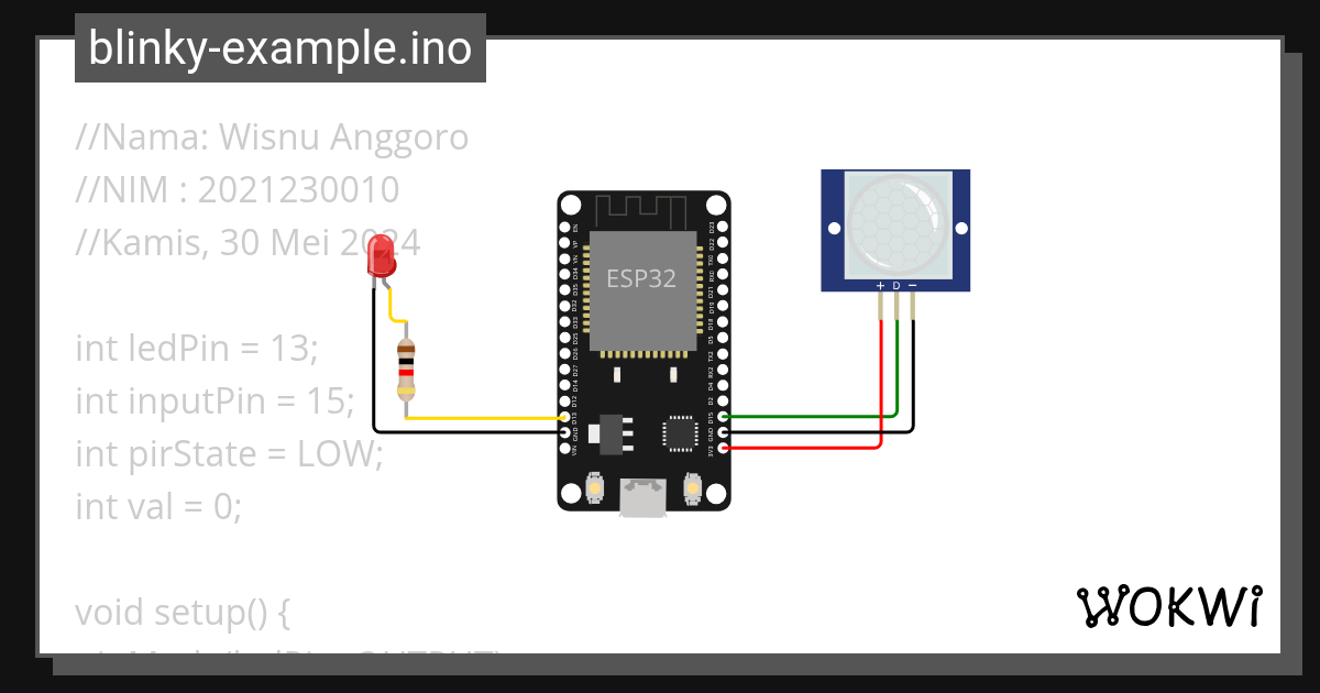 Praktikum 10.5 Sensor PIR_Wisnu Anggoro_2021230010 - Wokwi ESP32, STM32, Arduino Simulator