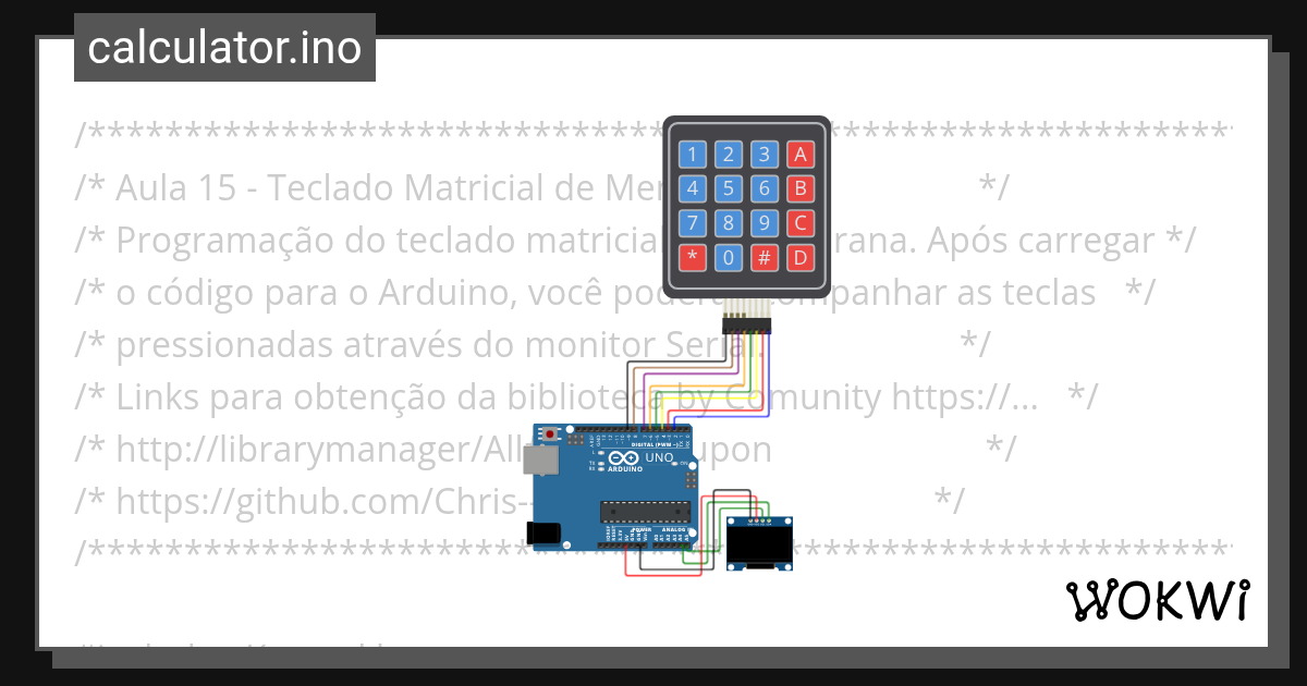 Aula 15 -Teclado Matricial de Membrana Copy2 - Wokwi ESP32, STM32, Arduino Simulator