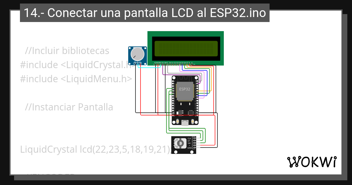lcd con esp32 y encoder - Wokwi ESP32, STM32, Arduino Simulator