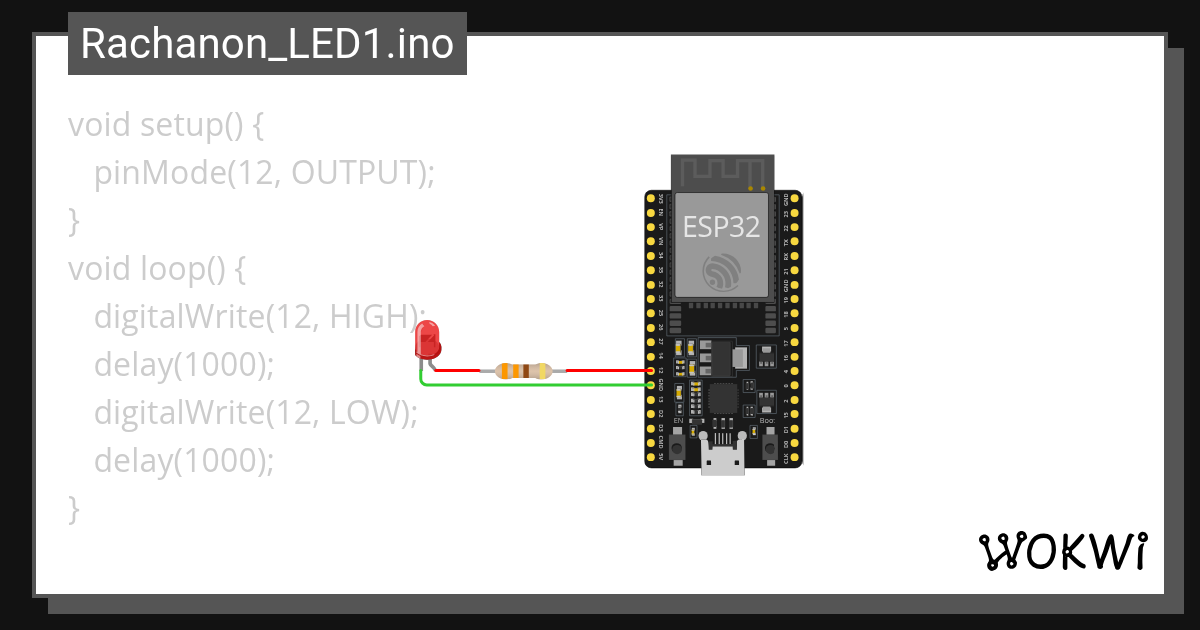 Rachanon_LED1.ino - Wokwi ESP32, STM32, Arduino Simulator Rachanon_LED1.ino - Wokwi ESP32, STM32, Arduino Simulator