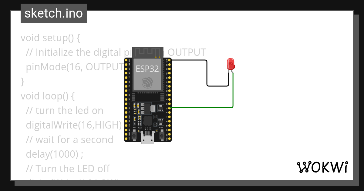 EX NO :01 LED - Wokwi ESP32, STM32, Arduino Simulator EX NO :01 LED - Wokwi ESP32, STM32, Arduino Simulator