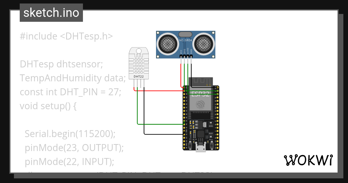 DHT 22 WITH UTROSONIC - Wokwi ESP32, STM32, Arduino Simulator