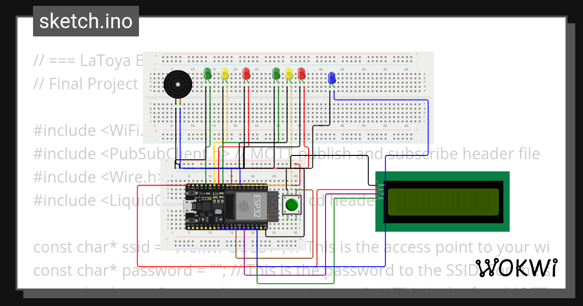 Final Project Option 1 - LaToya Bienemy - Wokwi ESP32, STM32, Arduino Simulator