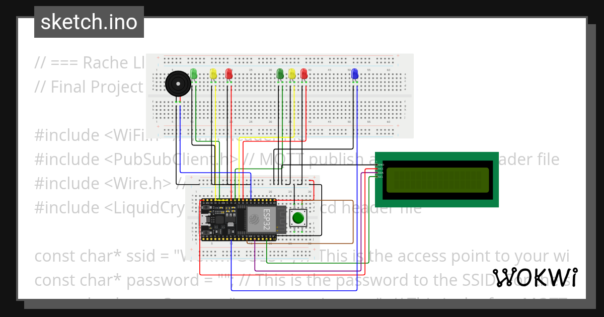 Final Project- Rache Lloyd - Wokwi ESP32, STM32, Arduino Simulator