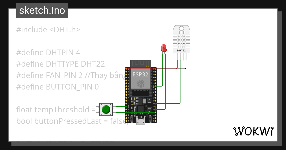 Bài tập 6: Tự động điều khiển quạt dựa trên tín hiệu cảm biến DHT22 - Wokwi ESP32, STM32 ...