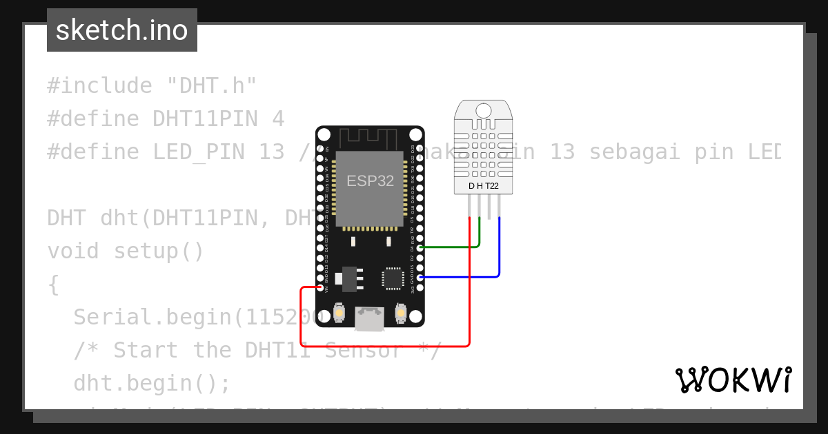 PRAKTIKUM 1 ESP32 DHT11 Copy - Wokwi ESP32, STM32, Arduino Simulator PRAKTIKUM 1 ESP32 DHT11 Copy - Wokwi ESP32, STM32, Arduino Simulator