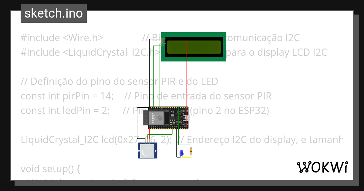 A10L - Questão 1. Sensor PIR e LED Copy - Wokwi ESP32, STM32, Arduino Simulator