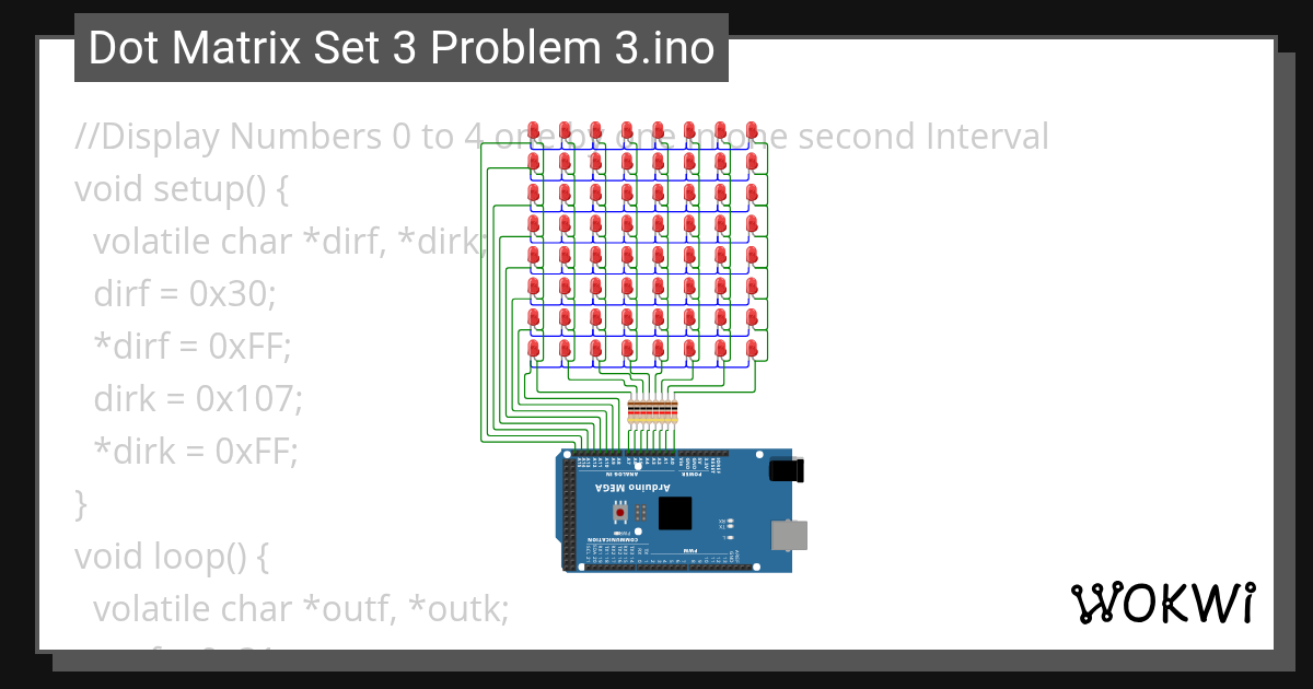 Dot Matrix Set 3 Problem 3 Wokwi Esp32 Stm32 Arduino Simulator 2960