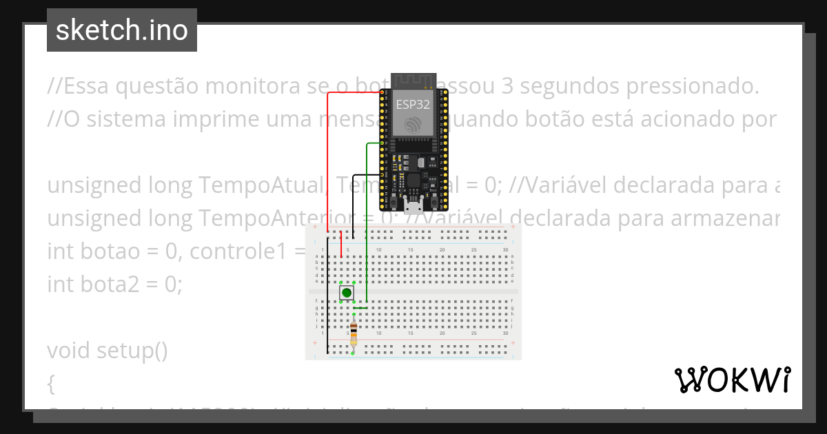 Detectando Tempo de Botão Pressionado Copy (2) - Wokwi ESP32, STM32, Arduino Simulator
