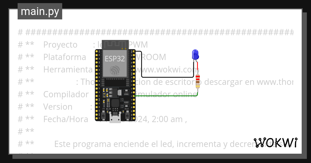 100_PWM Hola Led - Wokwi ESP32, STM32, Arduino Simulator