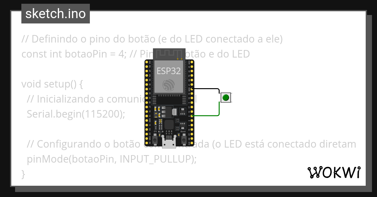 Atividade 2 - Estado do botão | Ligado || Desligado - Wokwi ESP32, STM32, Arduino Simulator