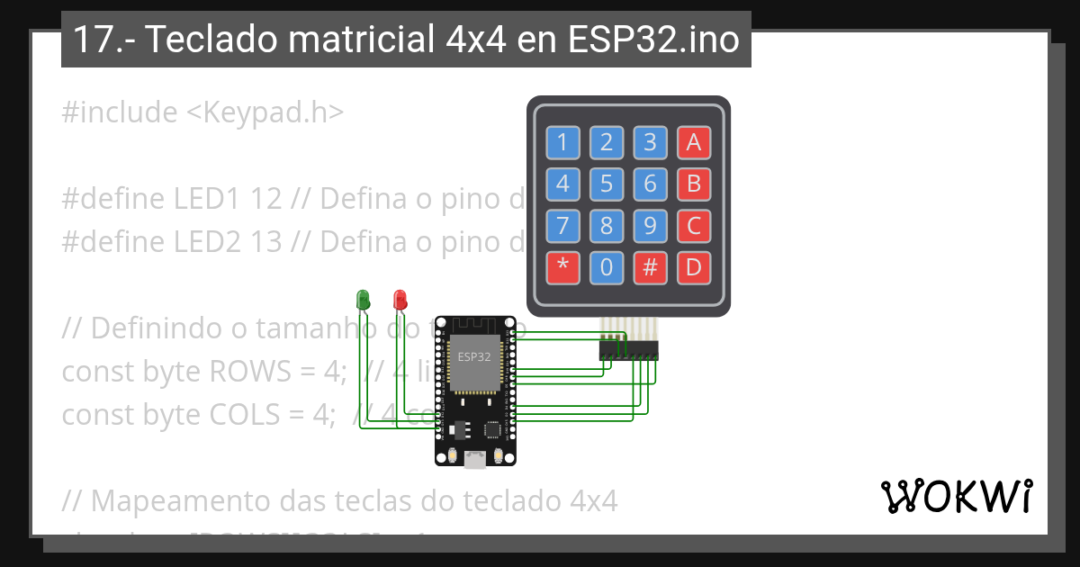 17.- Teclado matricial 4x4 Led - ESP32.ino Copy (2) - Wokwi ESP32, STM32, Arduino Simulator