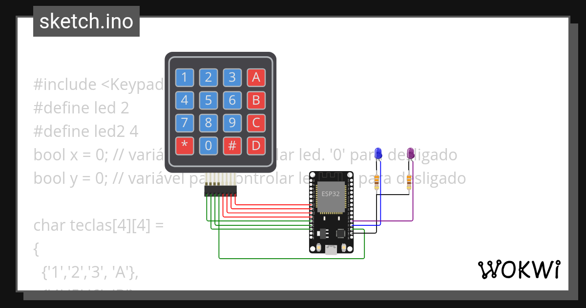 Teclado matricial aciona 2 leds - Wokwi ESP32, STM32, Arduino Simulator