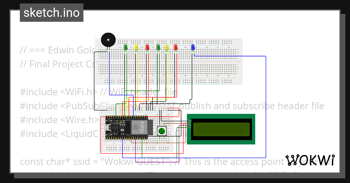 Final Project Edwin Goldston - Wokwi ESP32, STM32, Arduino Simulator