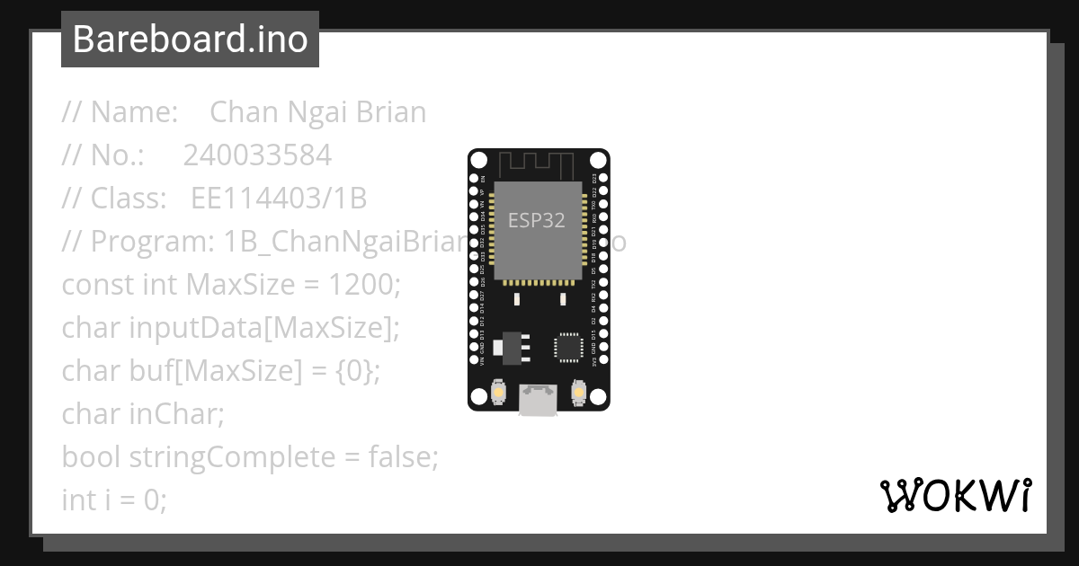 1B_Ex4_Q1_ChanNgaiBrian.ino - Wokwi ESP32, STM32, Arduino Simulator