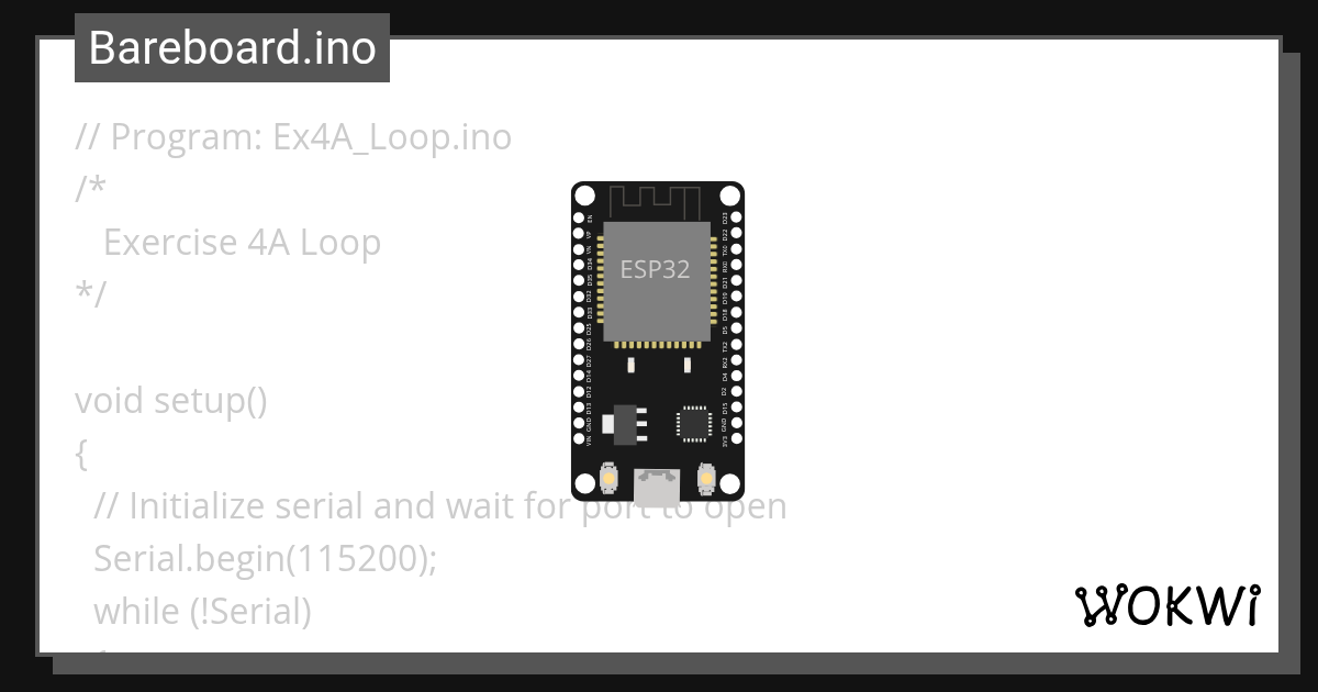 Ex4A_Loop_23/10/24 - Wokwi ESP32, STM32, Arduino Simulator