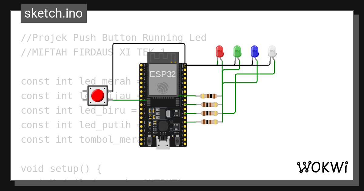 Miftah Xi Running Led Push Button Wokwi Esp32 Stm32 Arduino Simulator 5771