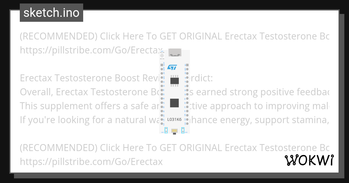 Erectax Testosterone Boost - Wokwi ESP32, STM32, Arduino Simulator