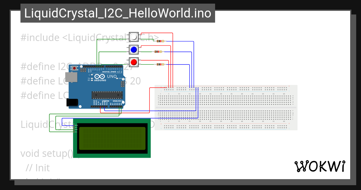 LiquidCrystal_I2C_HelloWorld.ino Copy - Wokwi ESP32, STM32, Arduino ... LiquidCrystal_I2C_HelloWorld.ino Copy - Wokwi ESP32, STM32, Arduino ...